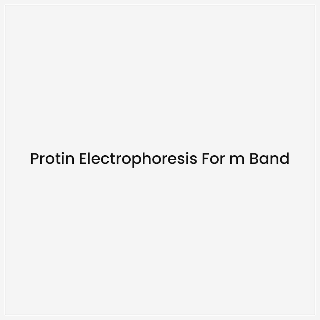 Protin Electrophoresis For m Band - Gooddays Healthcare